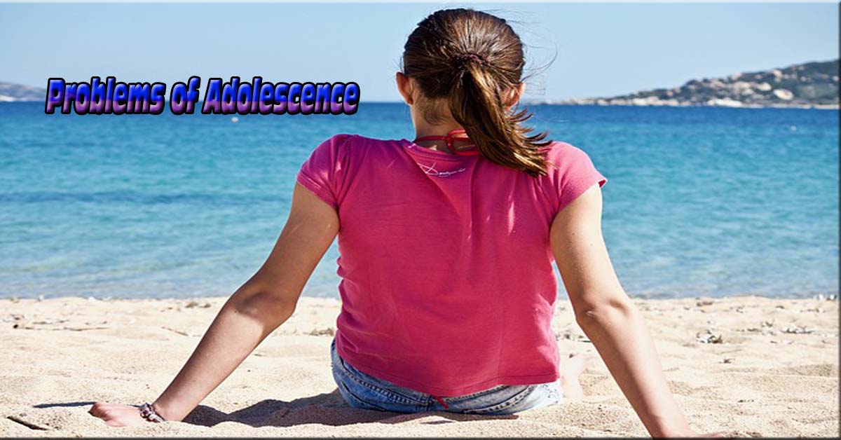 Problems of Adolescence is a big challenge for teenage 2022